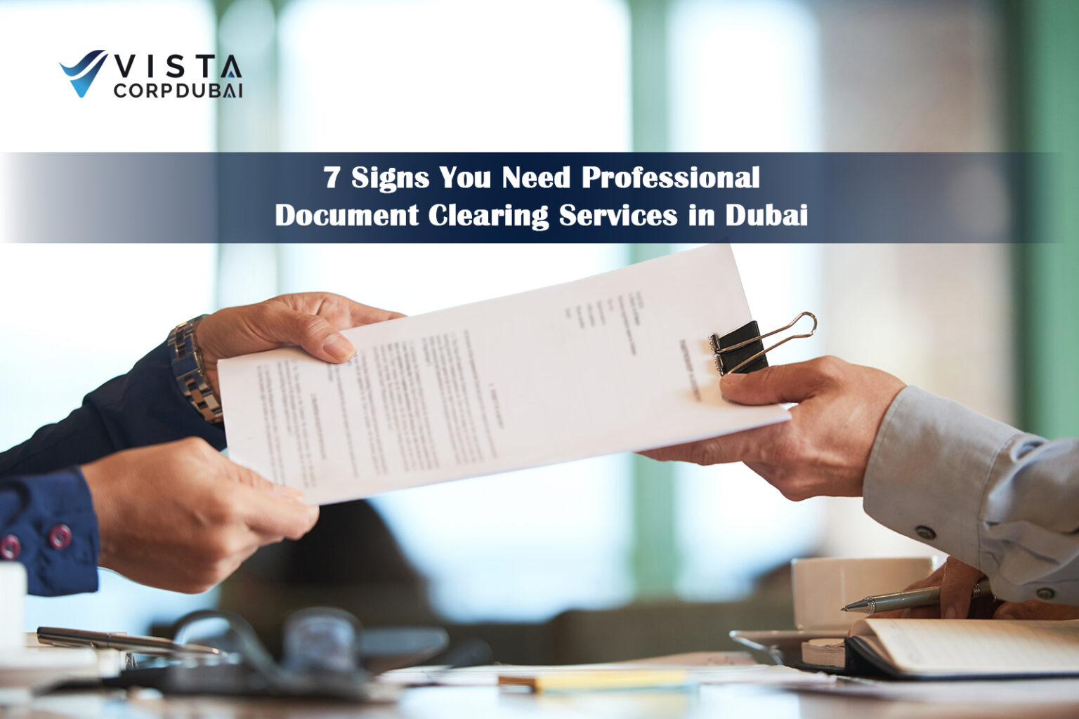 7 Signs You Need Professional Document Clearing Services in Dubai ...